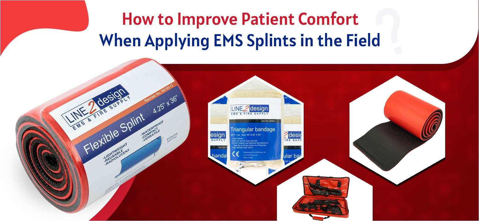 How to Improve Patient Comfort When Applying EMS Splints in the Field ...