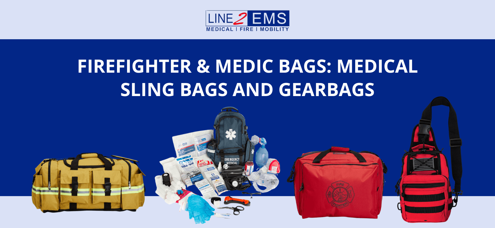 Firefighter & Medic Bags: Medical Sling Bags and Gearbags – LINE2EMS
