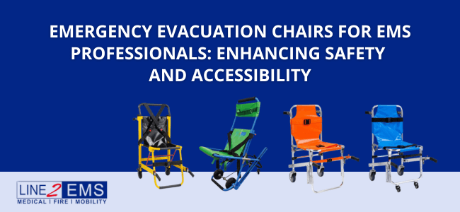 Emergency Evacuation Chairs for EMS Professionals: Enhancing Safety an ...