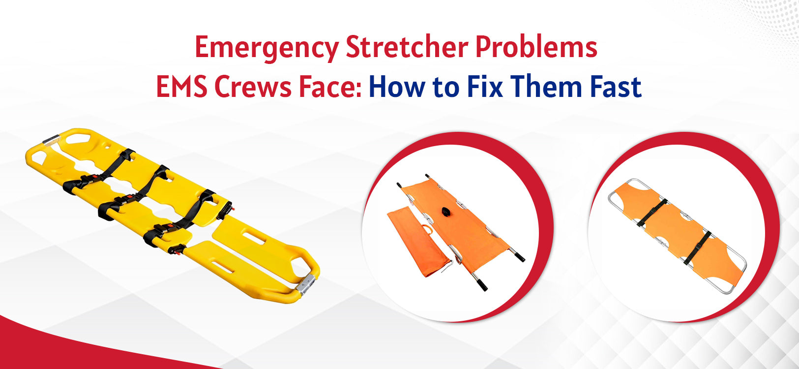 Emergency Stretcher Problems EMS Crews Face: How to Fix Them Fast ...