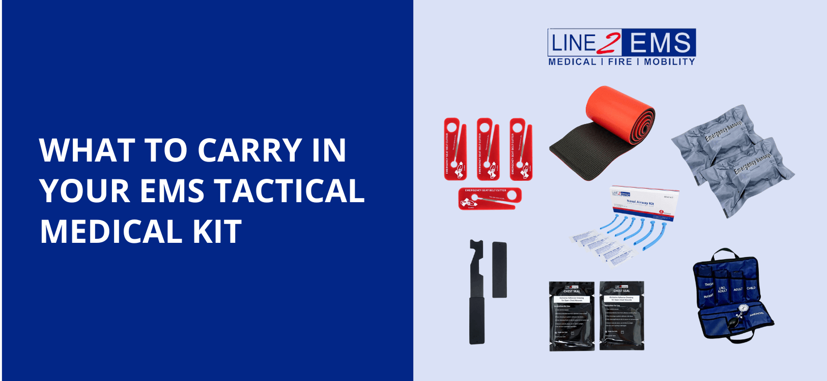 What to Carry in Your EMS Tactical Medical Kit – LINE2EMS